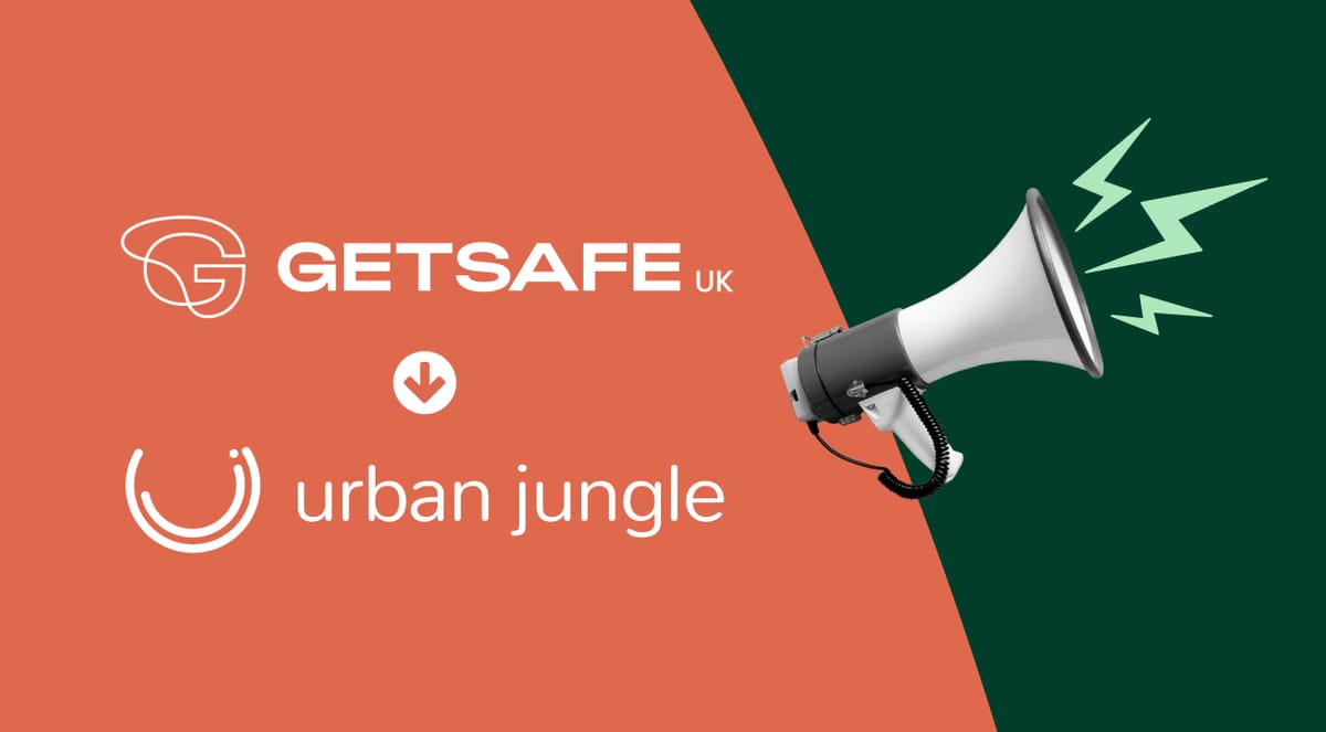 Urban Jungle Insurance agrees purchase of Getsafe UK | Urban Jungle